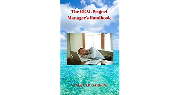 The REAL Project Manager’s Handbook