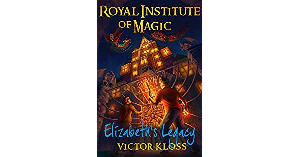 Free: Elizabeth’s Legacy (Royal Institute of Magic, Book 1)