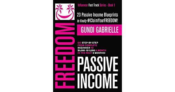 Passive Income Freedom: 23 Passive Income Blueprints