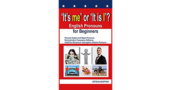 Free: “It’s me” or “It is I”? English Pronouns for Beginners