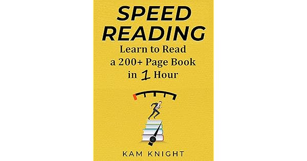 Speed Reading: Learn to Read a 200+ Page Book in 1 Hour