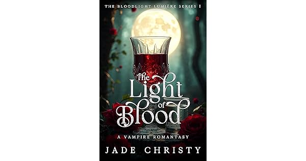 The Light of Blood: A Vampire Romantasy