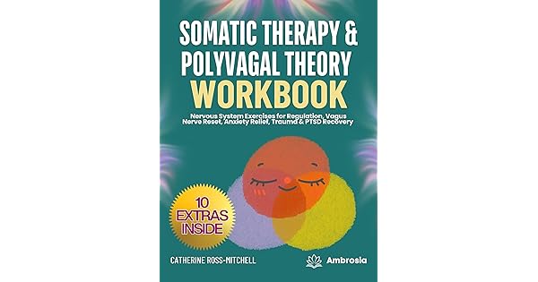 Somatic Therapy & Polyvagal Theory Workbook