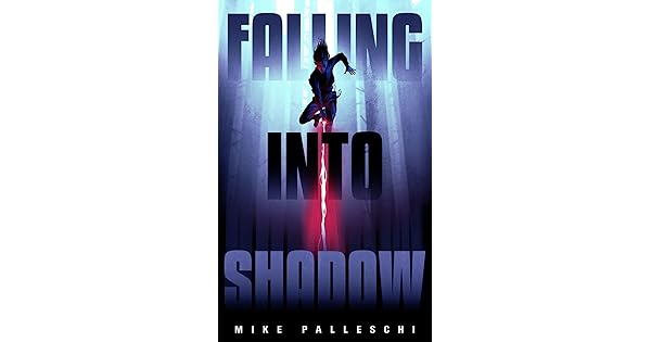 Falling into Shadow
