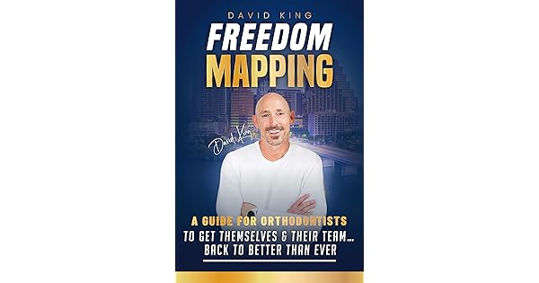 Free: FREEDOM MAPPING: A Guide for Orthodontists to Get Themselves and ...