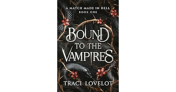 A Match Made in Hell (Bound to the Vampires Book 1)