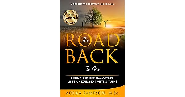 Free: The Road Back to Me: 9 Principles for Navigating Life’s ...