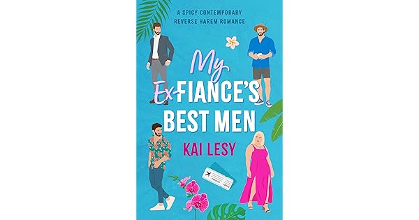 My Ex-Fiance’s Best Men