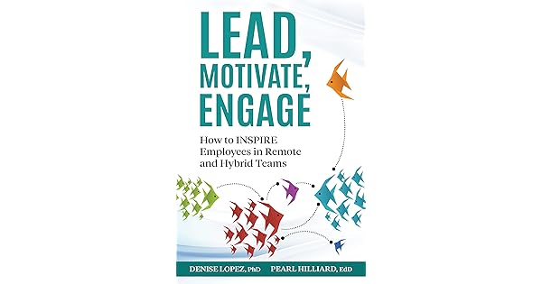 Free: Lead, Motivate, Engage: How to INSPIRE Employees in Remote and ...
