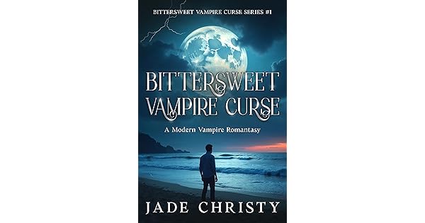 Bittersweet Vampire Curse: A Modern Vampire Romantasy